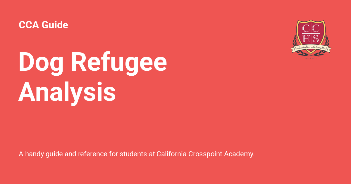 Dog Refugee Analysis - CCA Guide
