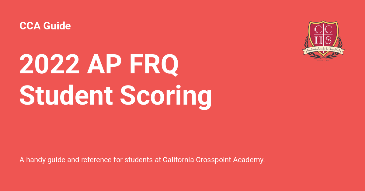 2022 AP FRQ Student Scoring - CCA Guide